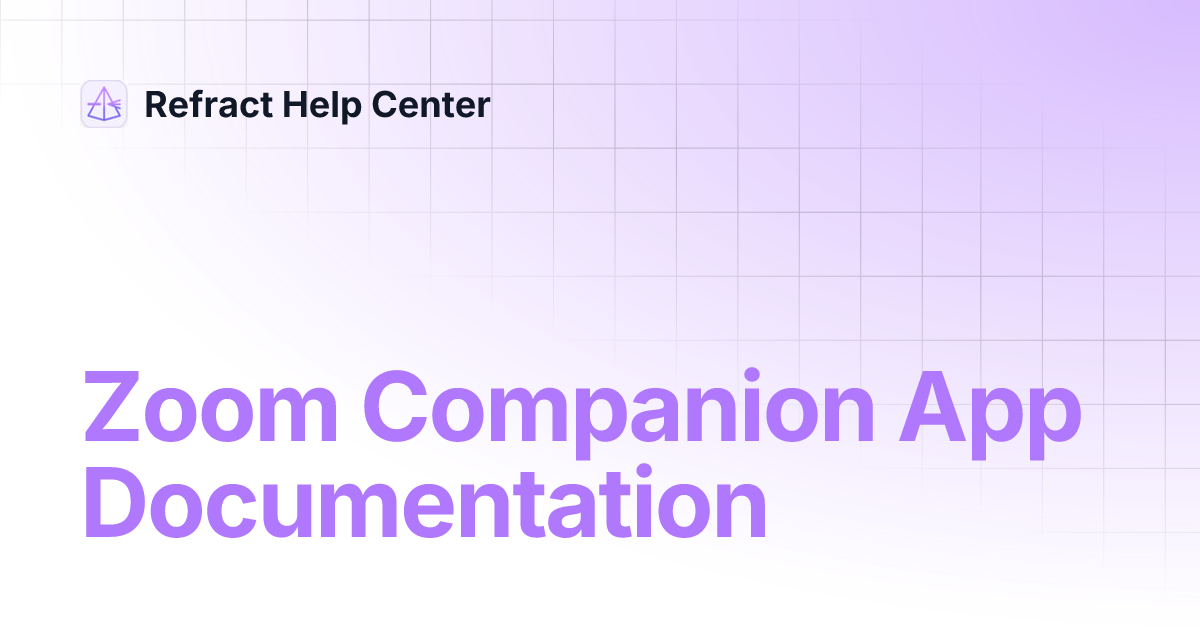 Zoom Companion App Documentation | Refract Help Center